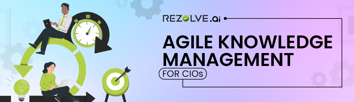 Agile Knowledge Management for CIOs with Generative AI